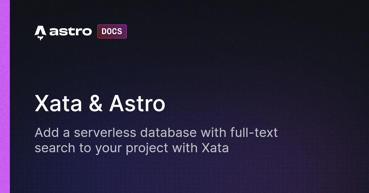 Xata & Astro | Astro中文文档 | Astro中文网