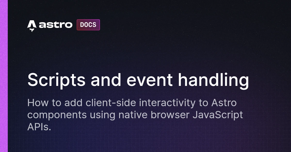 Scripts and event handling | Astro中文文档 | Astro中文网