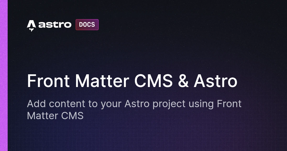 Front Matter CMS & Astro | Astro中文文档 | Astro中文网