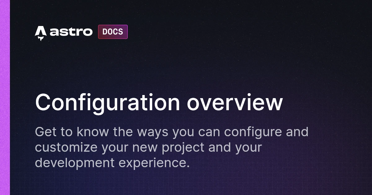 Configuration overview | Astro中文文档 | Astro中文网