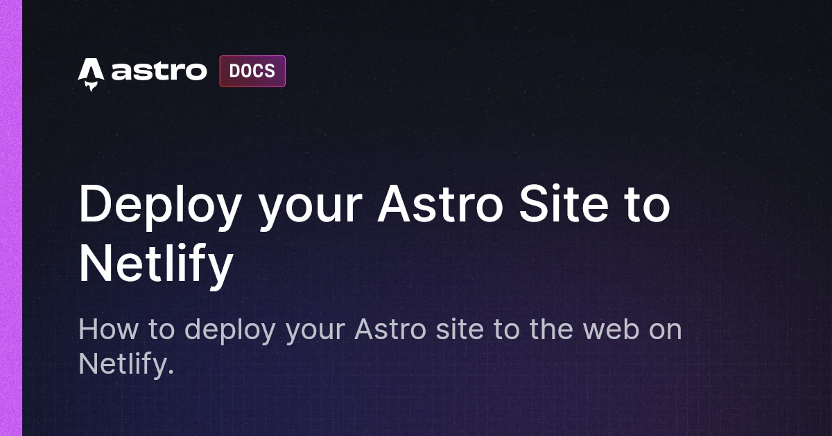Deploy your Astro Site to Netlify | Astro中文文档 | Astro中文网