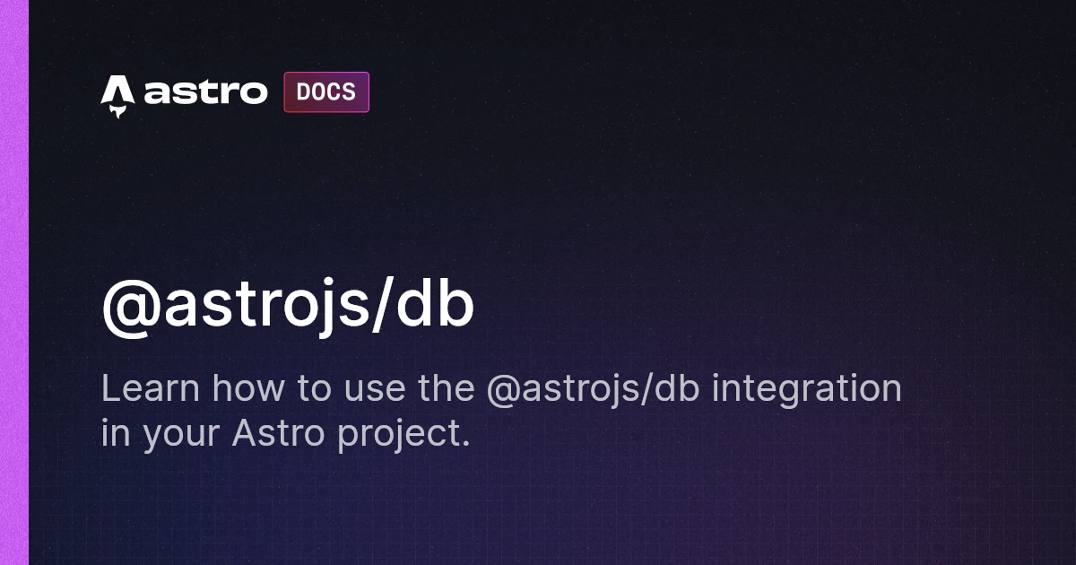 @astrojs/db | Astro中文文档 | Astro中文网
