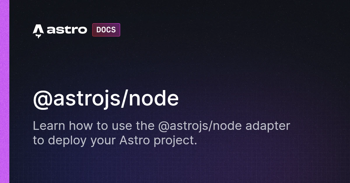 @astrojs/node | Astro中文文档 | Astro中文网