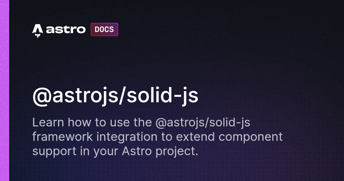 @astrojs/solid-js | Astro中文文档 | Astro中文网