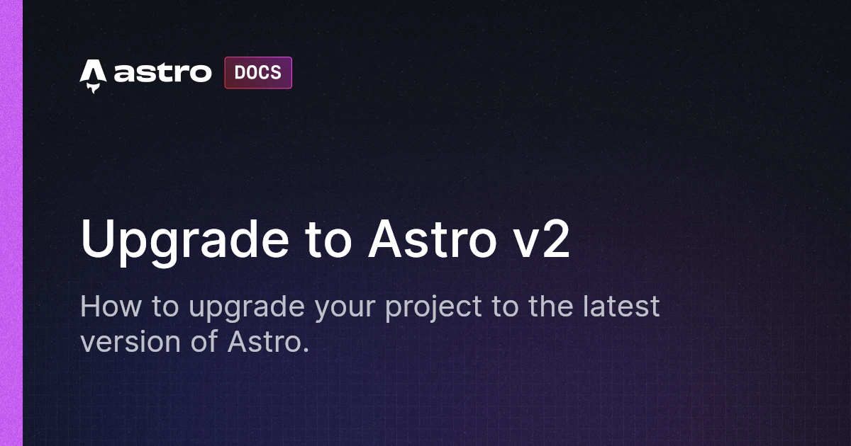 Upgrade to Astro v2 | Astro中文文档 | Astro中文网