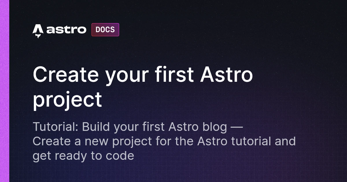 Create your first Astro project | Astro中文文档 | Astro中文网