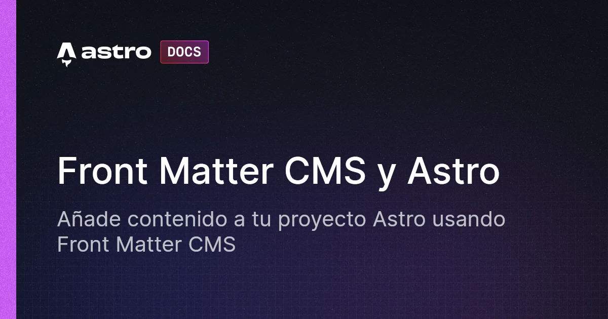 Front Matter CMS y Astro | Astro中文文档 | Astro中文网