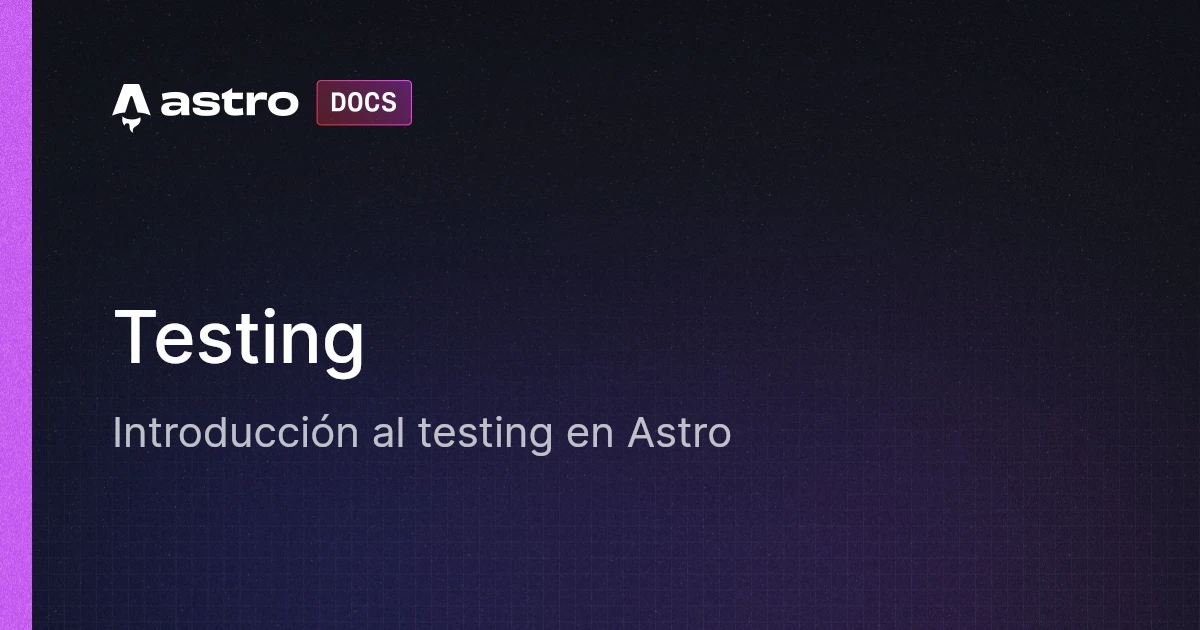 Testing | Astro中文文档 | Astro中文网